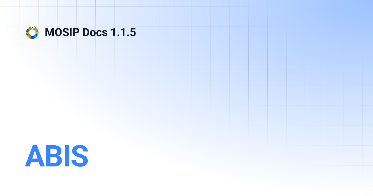 ABIS | MOSIP Docs 1.1.5