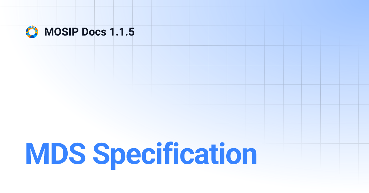 MDS Specification | MOSIP Docs 1.1.5
