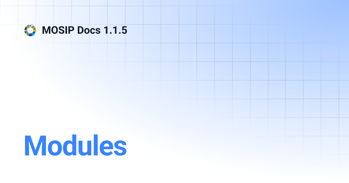 Modules | MOSIP Docs 1.1.5