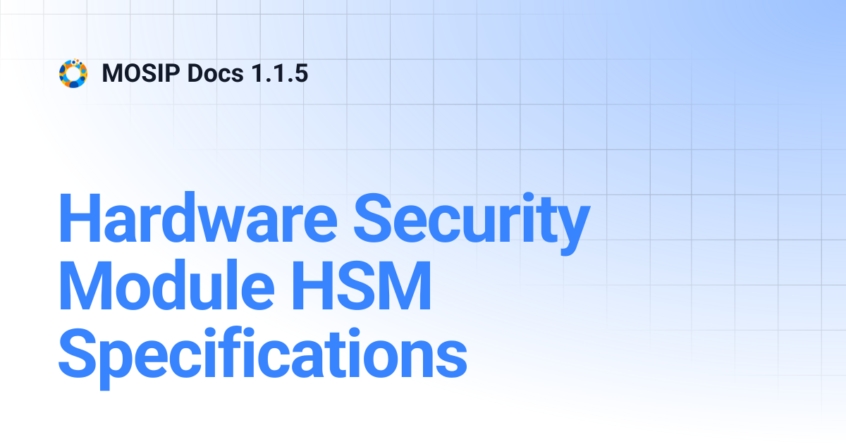 Hardware Security Module HSM Specifications | MOSIP Docs 1.1.5