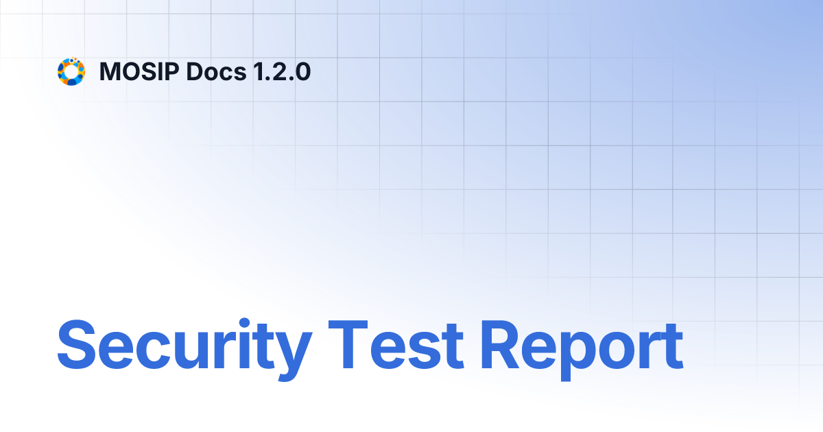 Security Test Report | MOSIP Docs 1.2.0