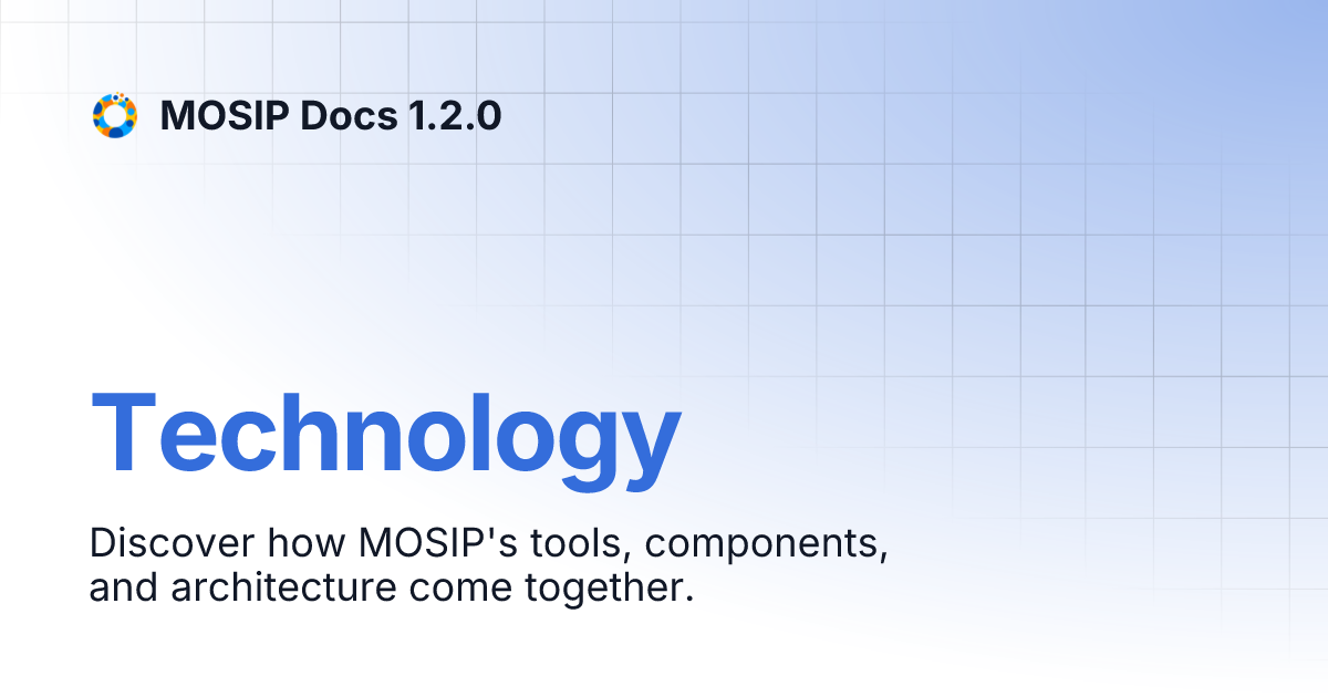 Technology | MOSIP Docs 1.2.0